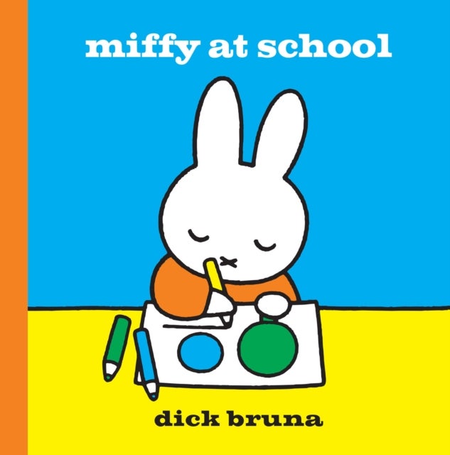 Miffy at School | Happy Reading Children's Bookshop